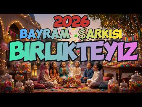 Birlikteyiz | Bayram Şarkısı 2026 🎉🤍