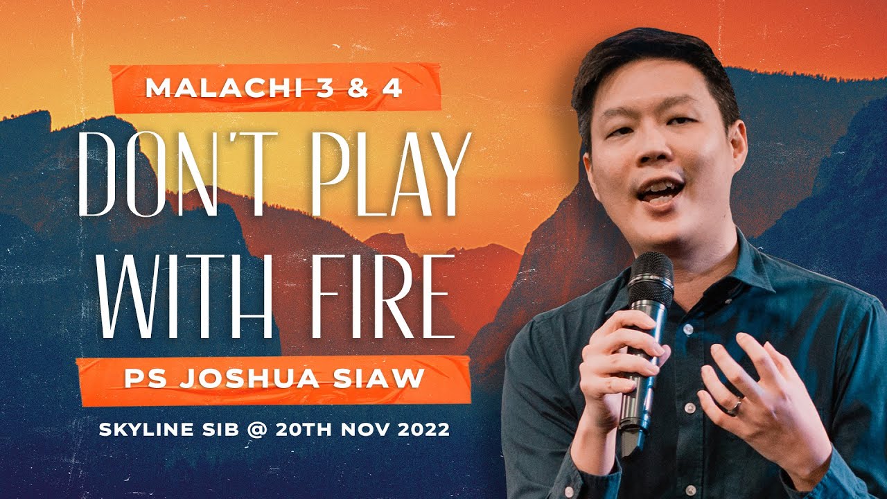 Malachi // Don't Play With Fire // Ps Joshua Siaw - YouTube
