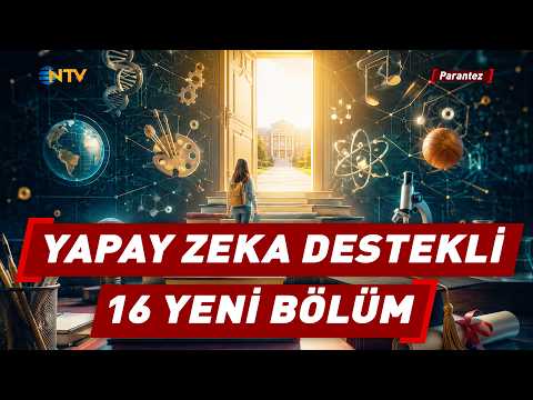 Üniversitelerde Yeni Dönem: 16 Bölüm İlk Kez Öğrenci Alacak! | NTV Parantez