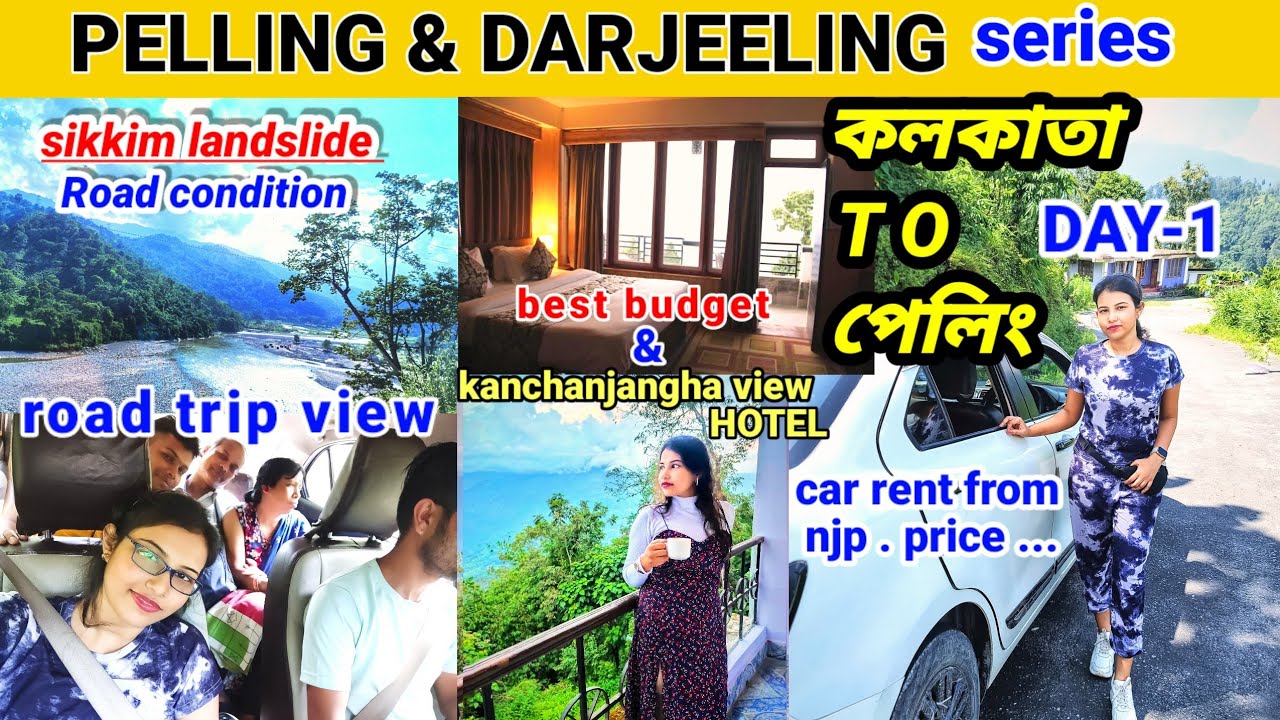 NJP to Pelling Road Trip by car || Kanchanjunga View Best Upper Pelling ...