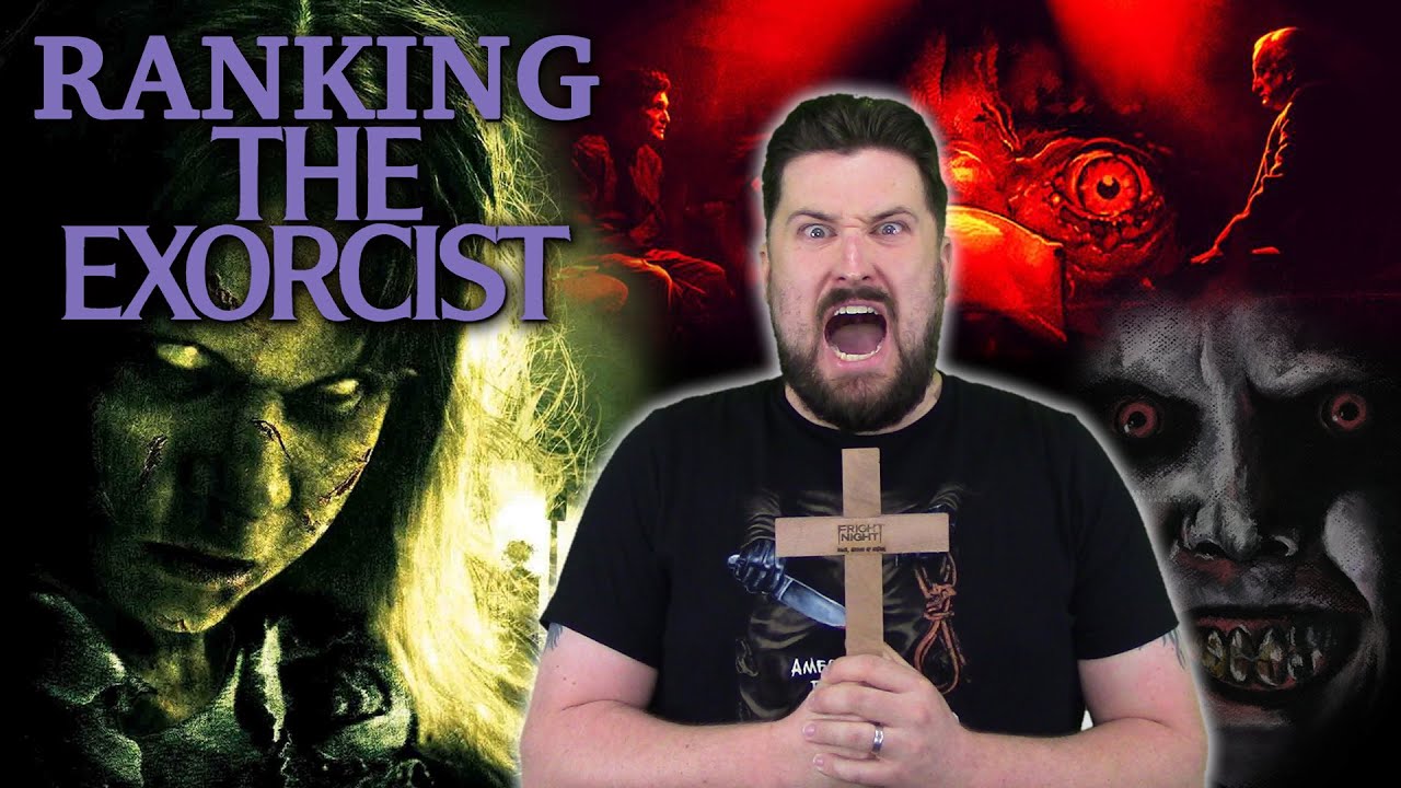 Ranking The Exorcist Franchise - YouTube