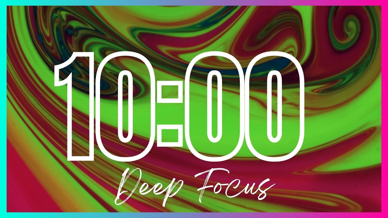 10 Minute Timer With Music For Deep Focus | Study - Relax - Classroom ...