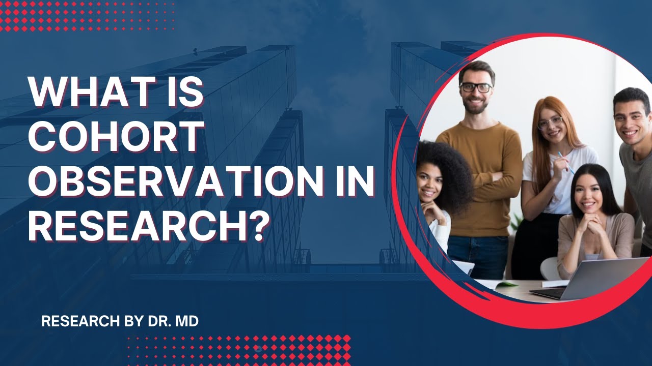 What is cohort observation in research? - YouTube