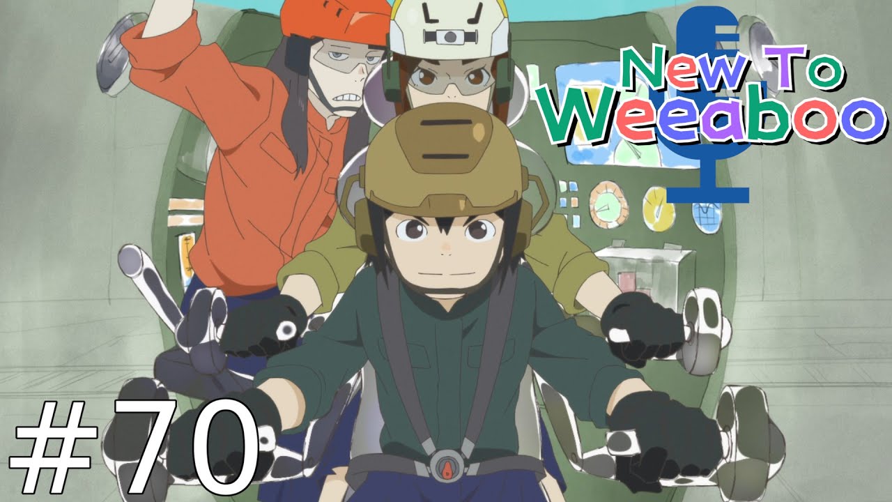 New To Weeaboo Episode 70- Easy Breezy (Keep Your Hands Off Eizouken ...