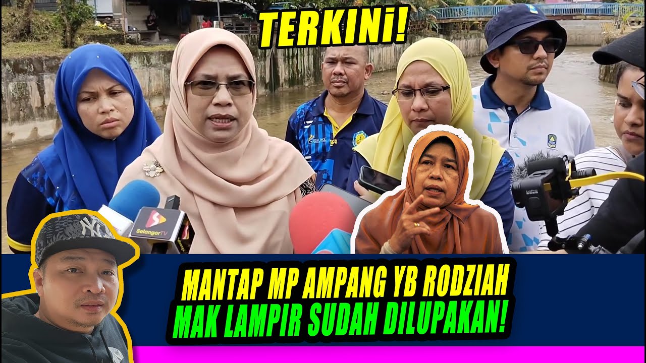 [terbaik] MANTAP MP AMPANG YB RODZIAH, MAK LAMPIR SUDAH DILUPAKAN ...