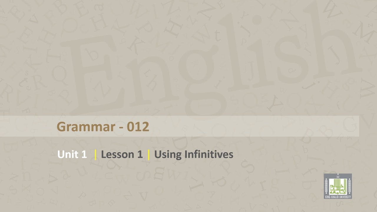 Intensive English | Grammar U1-L1 | Using Infinitives - YouTube