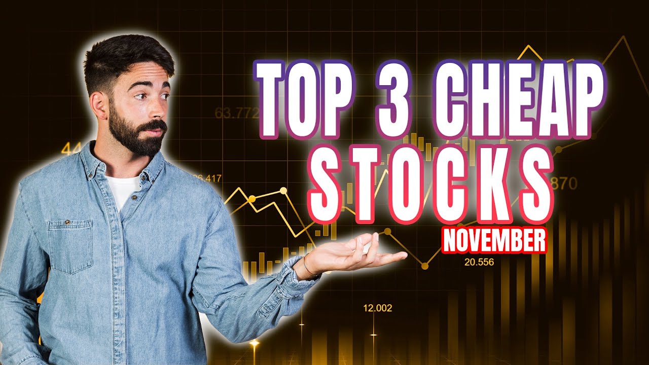 Top 3 Cheap Stocks to Buy NOW | NOVEMBER 2021 - YouTube