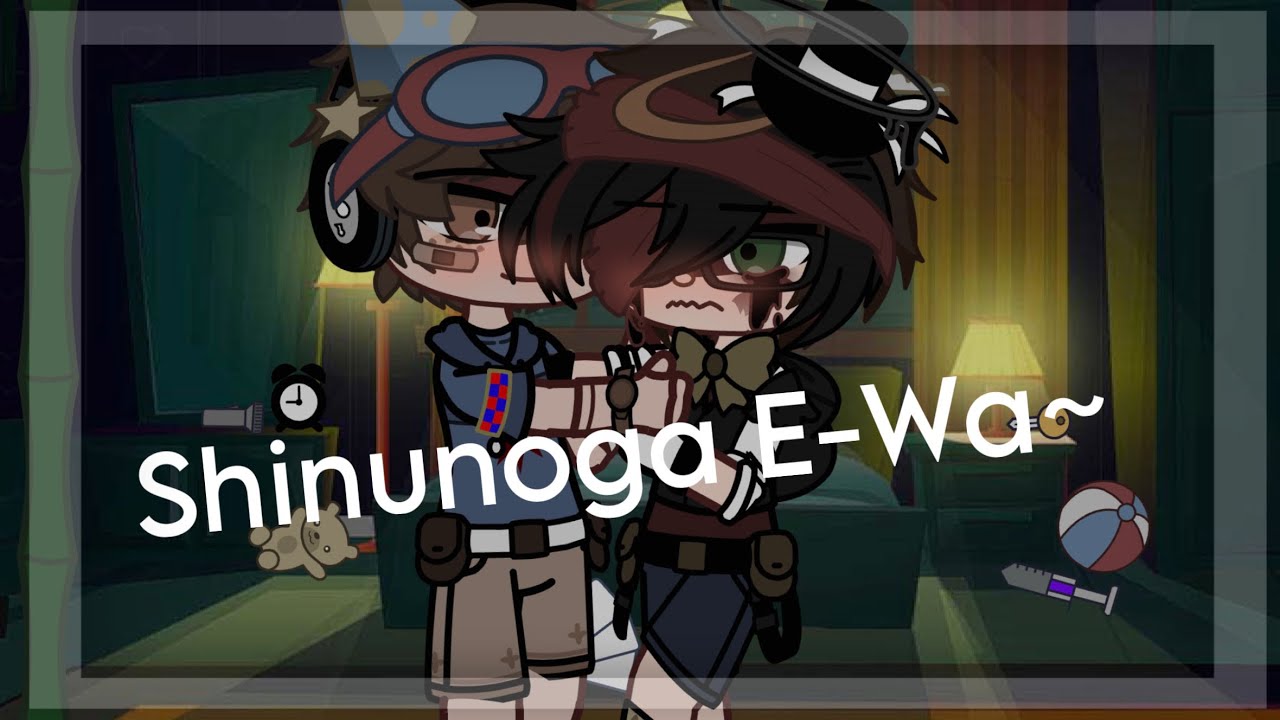 ~Shinunoga E-Wa~ Trend - F.T: Evan Afton and Gregory - !Read Desc ...