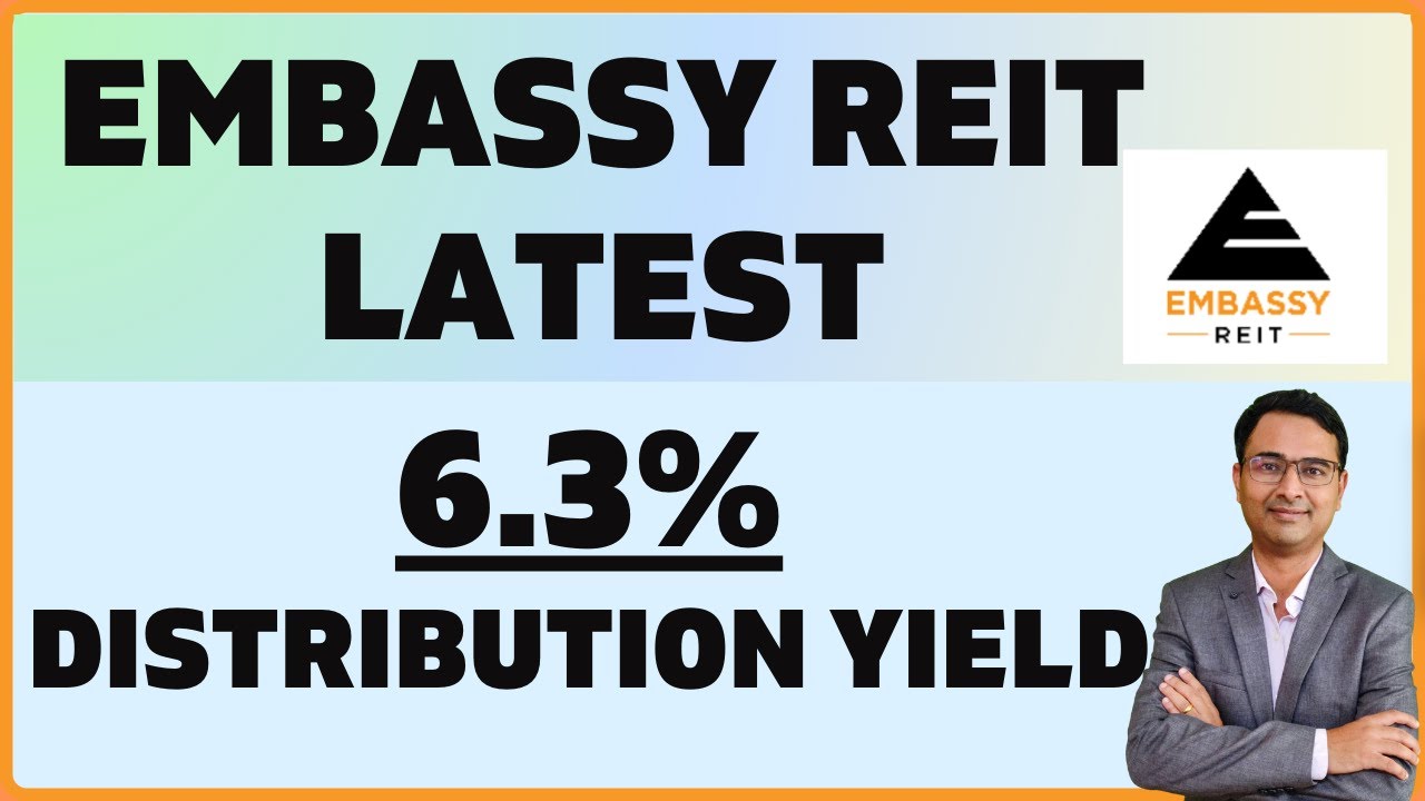 Embassy REIT Distribution Guidance details | Embassy REIT Latest news ...