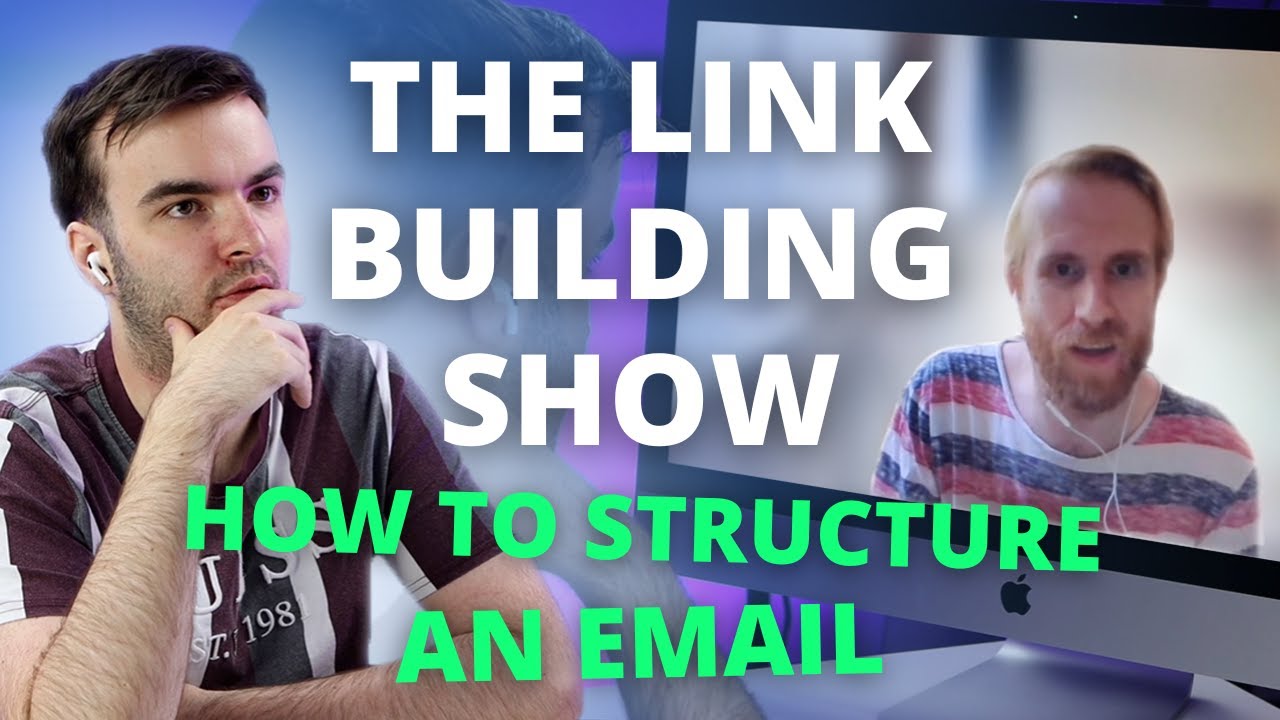 How To Structure An Email to Journalists | The Link Building Show - YouTube