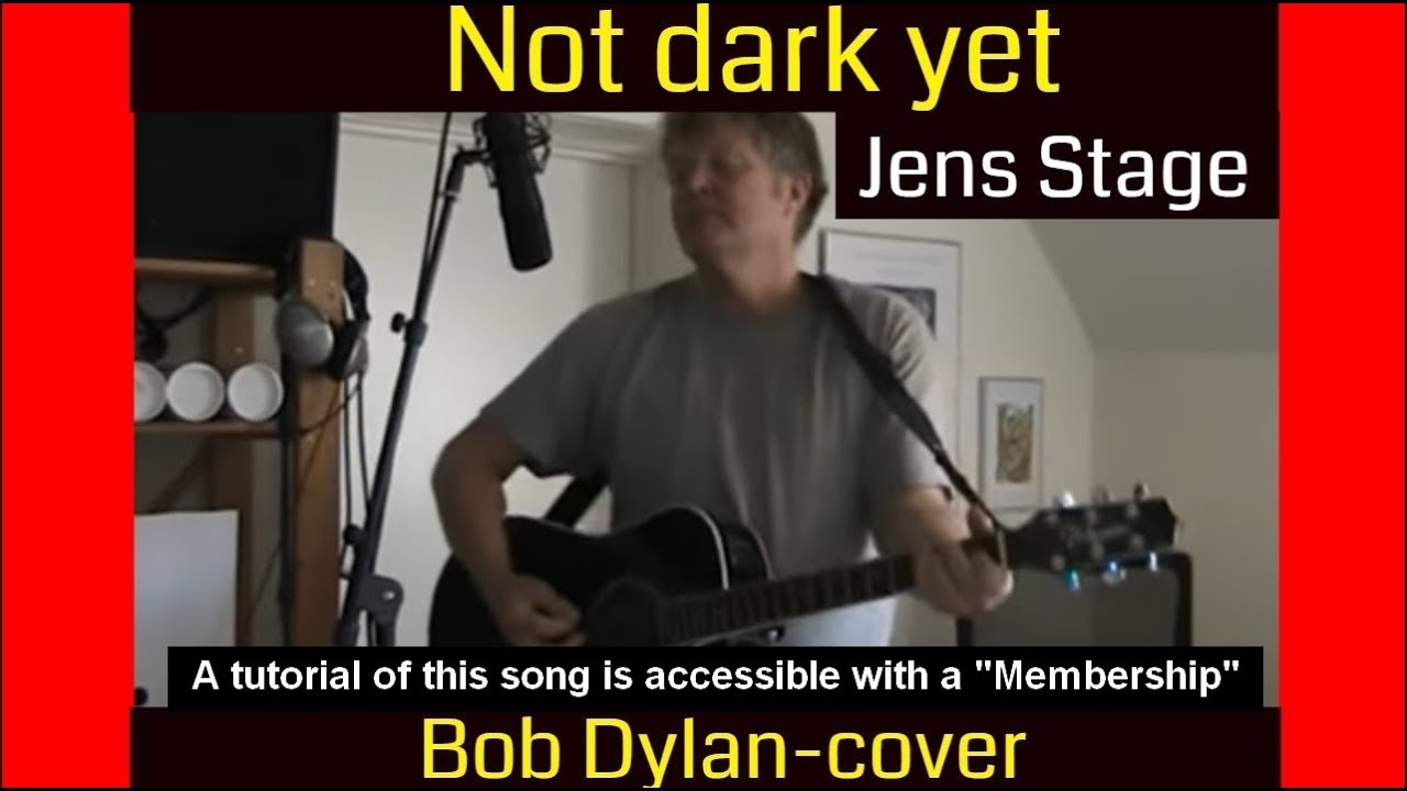 Not dark yet | How to play Bob Dylan songs - YouTube