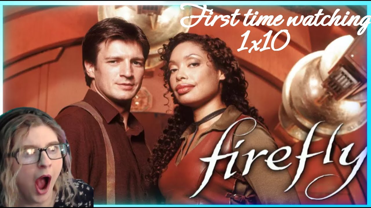 Firefly 1x10 War Stories. Shoot I'm Crying Again. My Reaction/Thoughts ...