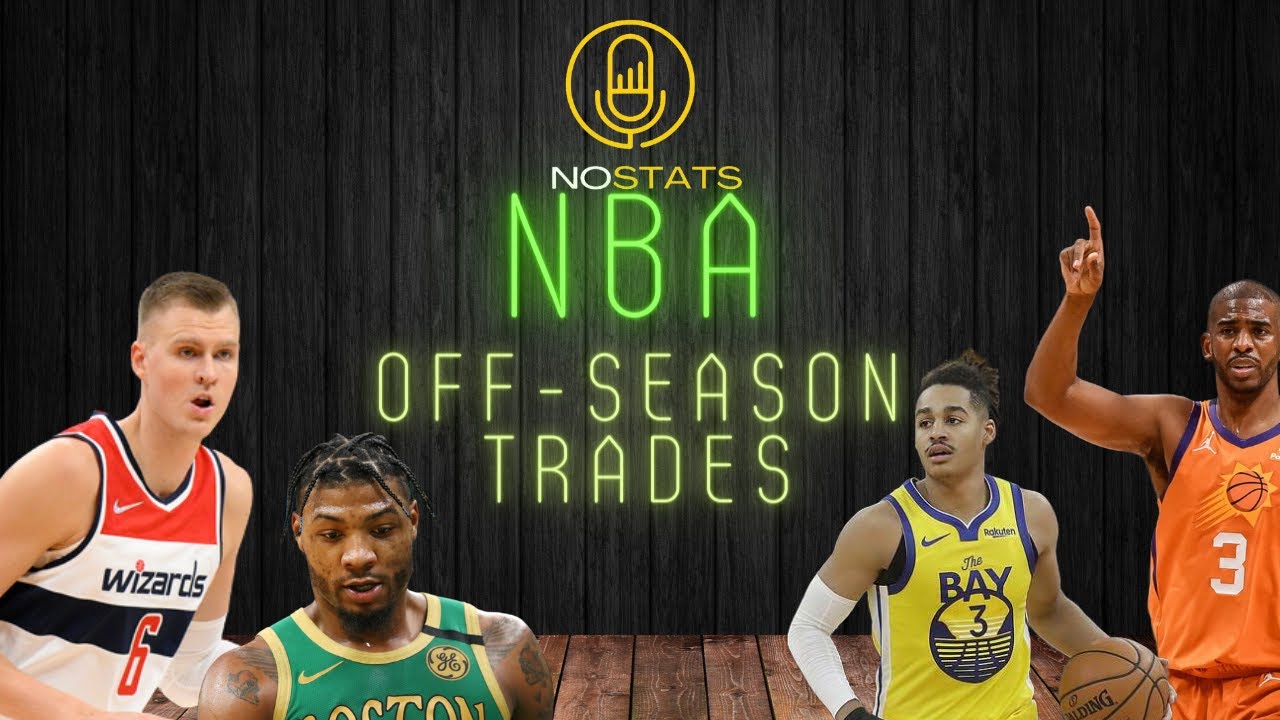 NO STATS | NBA TRADES | Porzingis to Celtics, Smart to Grizzlies, Poole ...