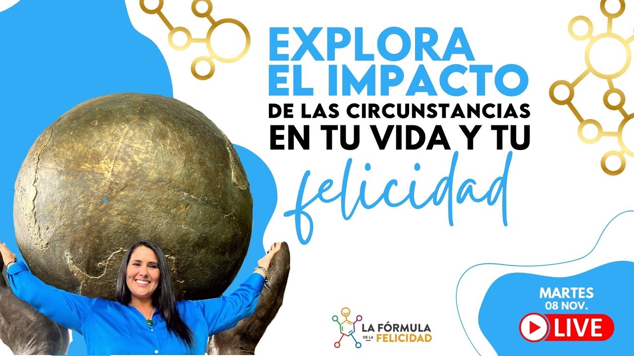 🧗‍♀️ Sesión #2: Explora el impacto de las CIRCUNSTANCIAS en tu vida y ...