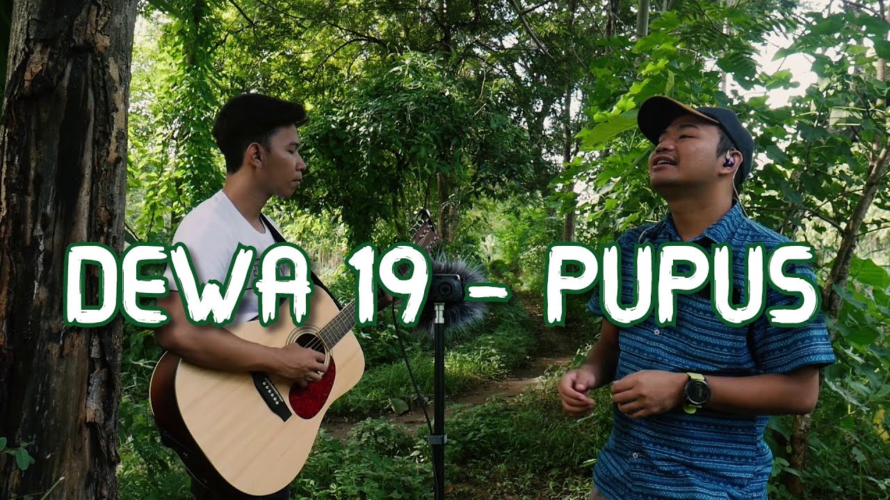 Dewa 19 - Pupus (Live Cover Outdor) - YouTube