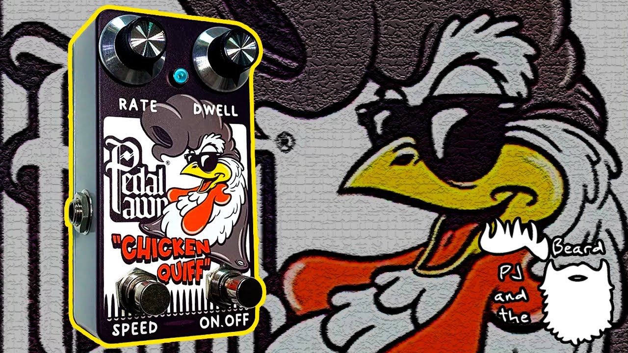 The Chicken Quiff by Pedal Pawn - The Tremolo Series - YouTube