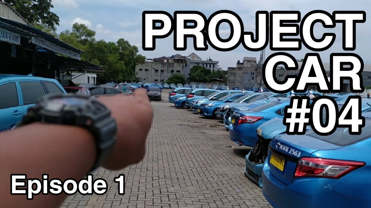Project Car #04 Episode 1 | Ngambil Unit Buat 04 | Toyota Vios Limo Gen ...