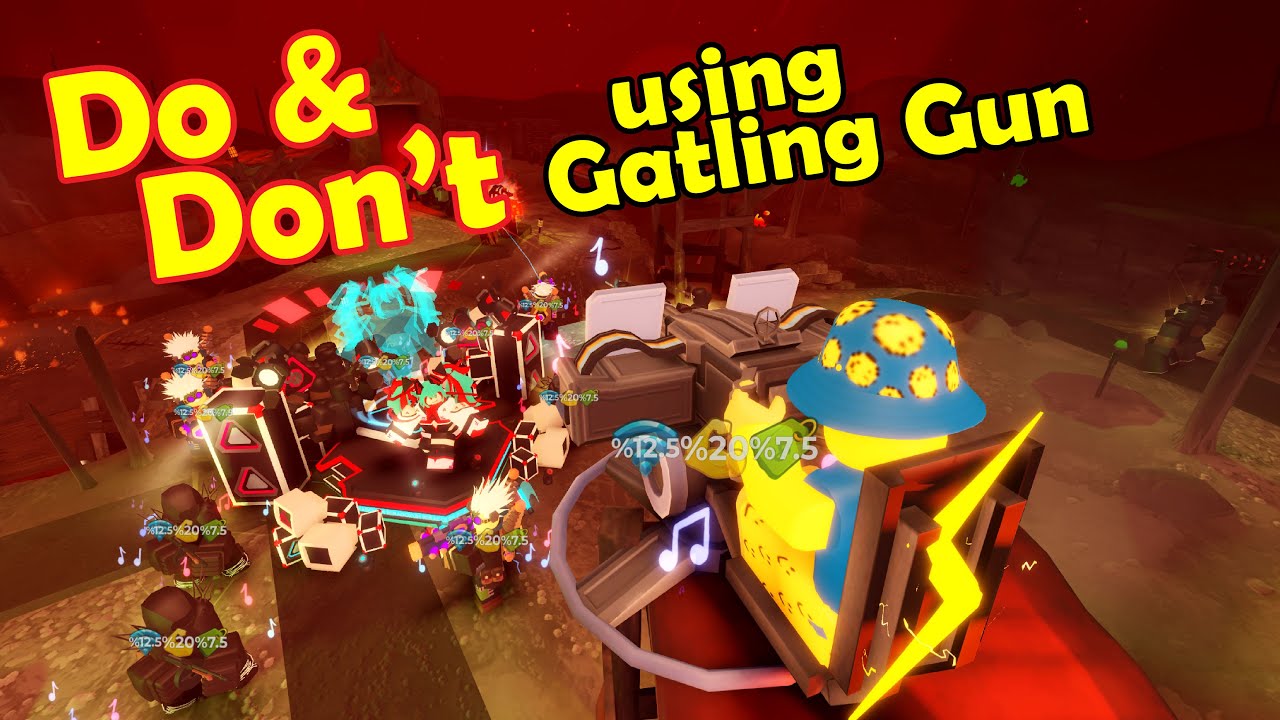 tds gatling gun New Tower DO and DON'T - Tower Defense Simulator Roblox ...