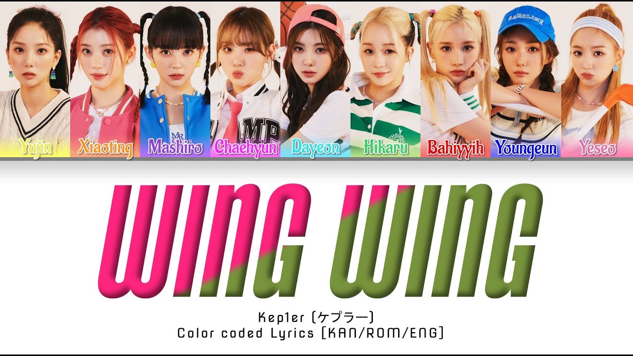 Kep1er (ケプラー) Wing Wing - Color Coded Lyrics [KAN/ROM/ENG] - YouTube