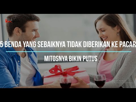5 Benda yang Sebaiknya Tidak Diberikan ke Pacar, Mitosnya Bikin Putus #kismis