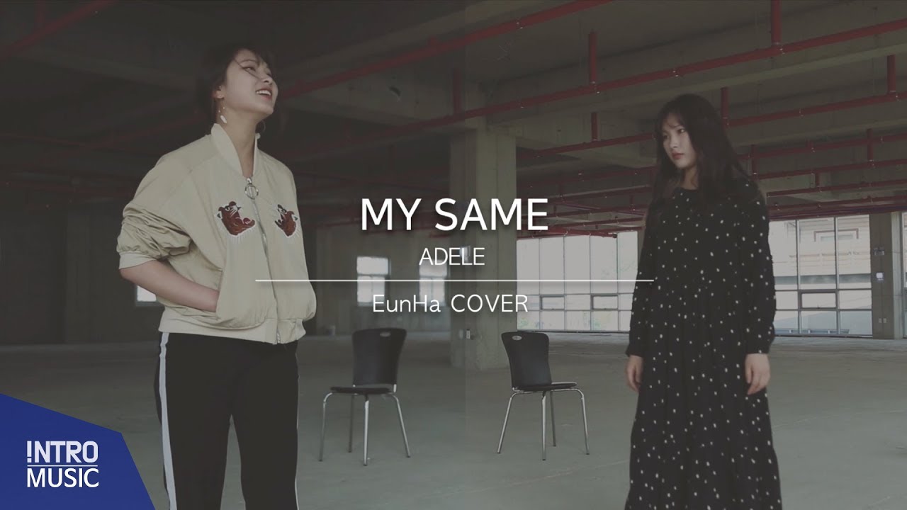 My Same - Adele | Lee Eun Ha COVER | INTRO Dance Music Studio - YouTube