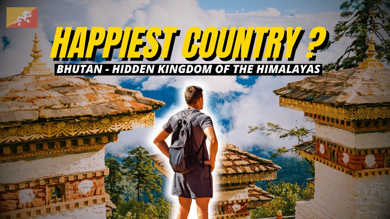 Why Bhutan Is Called the Happiest Country in the World? - YouTube