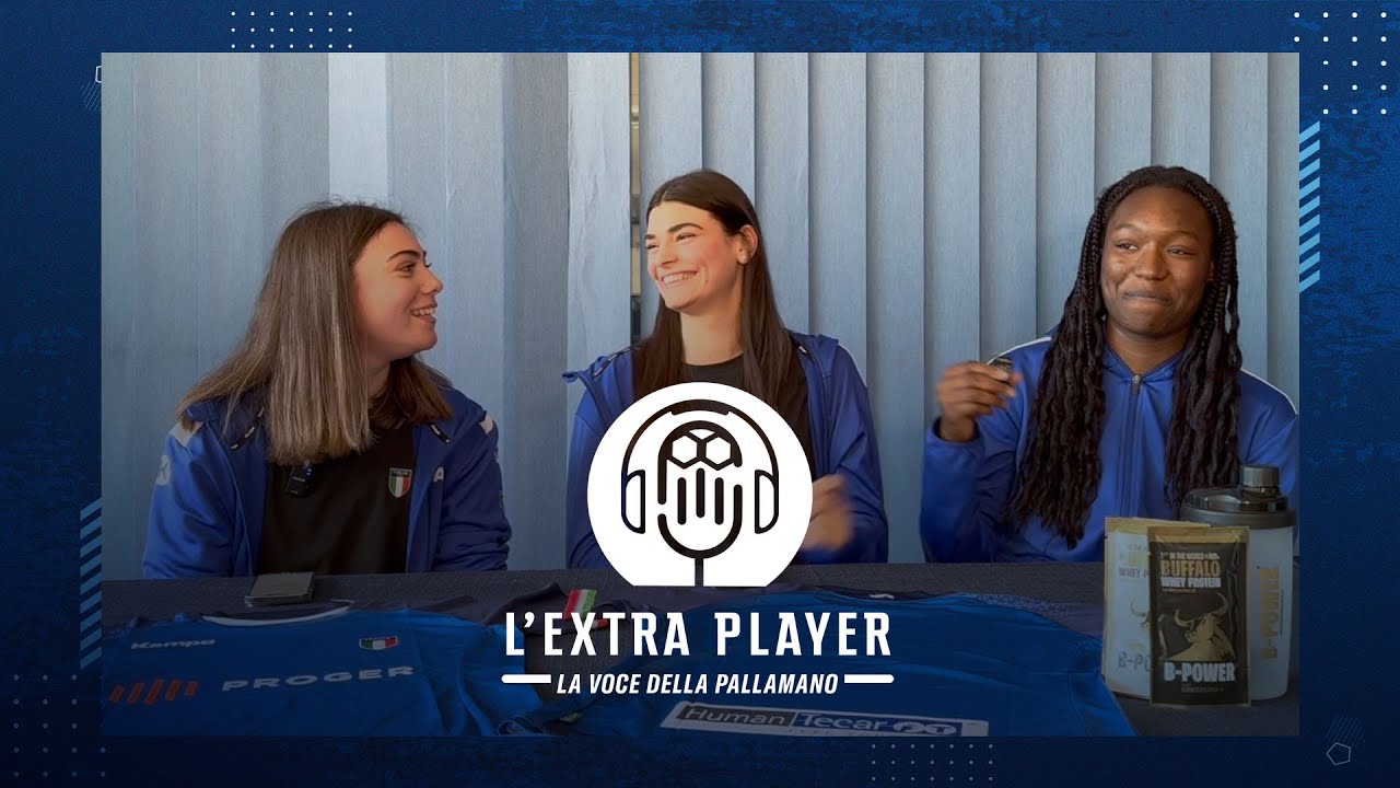 L'EXTRA PLAYER #12 Microfono alle azzurre! - YouTube