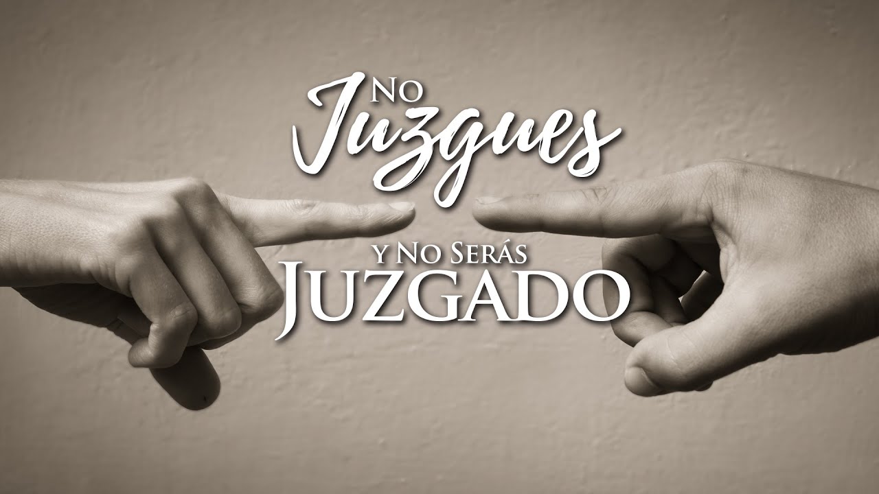 NO JUZGUES Y NO SERÁS JUZGADO—CONOZCA PRIMERO SU FE CATÓLICA - YouTube