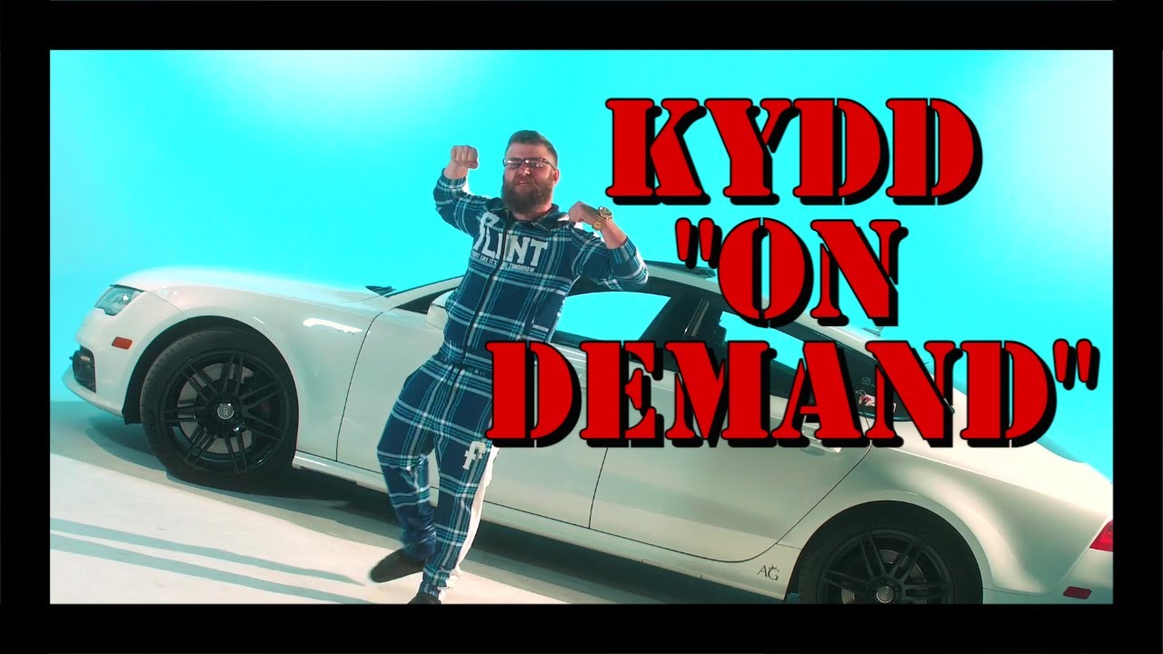 KYDD - "On Demand" OFFICIAL VIDEO SHOT BY. Spencerawolfe - YouTube
