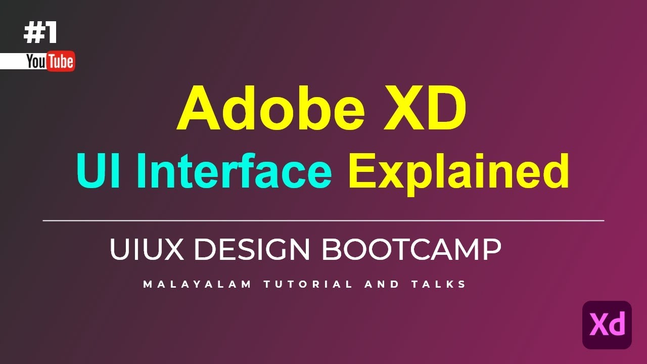 Adobe XD | UI Interface Explained | How to use? | UIUX Design Bootcamp ...