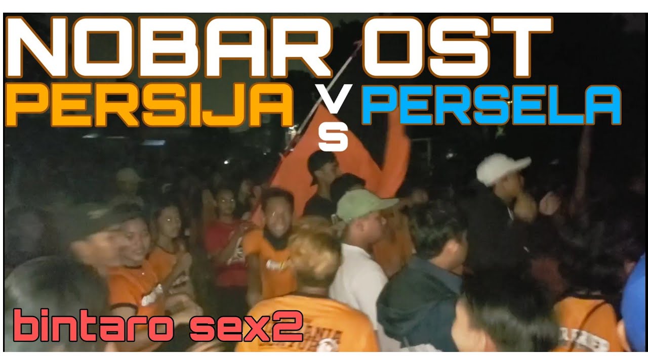 NOBAR The jak mania PERSIJA VS PERSELA .OST - YouTube