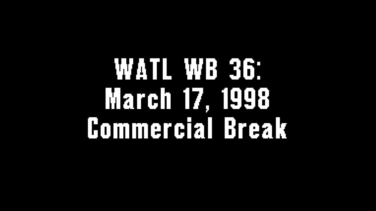 WATL WB 36: March 17, 1998 Commercial Break - YouTube