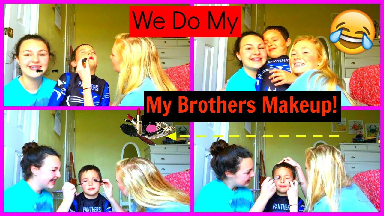 I Do My Brothers Makeup! - YouTube