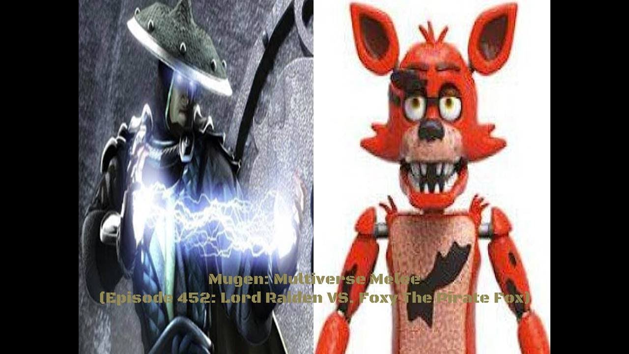 Mugen: Multiverse Melee (Episode 452: Lord Raiden VS. Foxy The Pirate ...