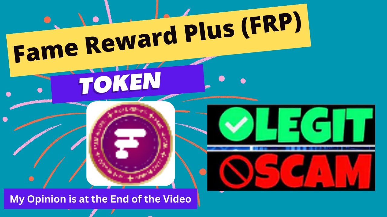 Is Fame Reward Plus (FRP) Token Legit or Scam ?? - YouTube