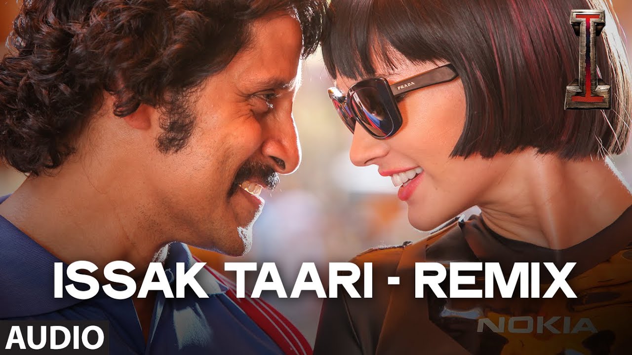 'Issak Taari - Remix' FULL AUDIO Song 'I' | Aascar Films | A. R. Rahman ...