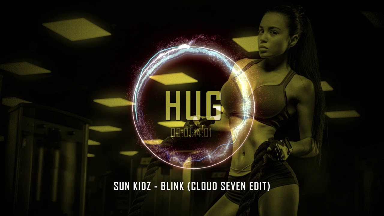 Sun Kidz - Blink (Cloud Seven Edit) - YouTube