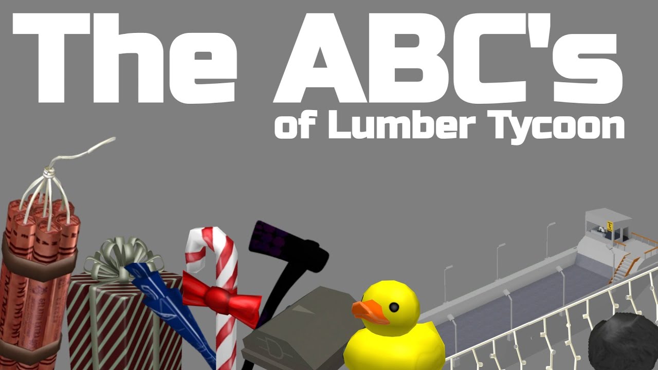 Learn the ABC's with Lumber Tycoon 2 - YouTube