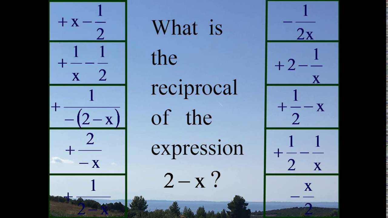 What is the reciprocal of the algebraic expression 2 – x? Quiz For Kids ...