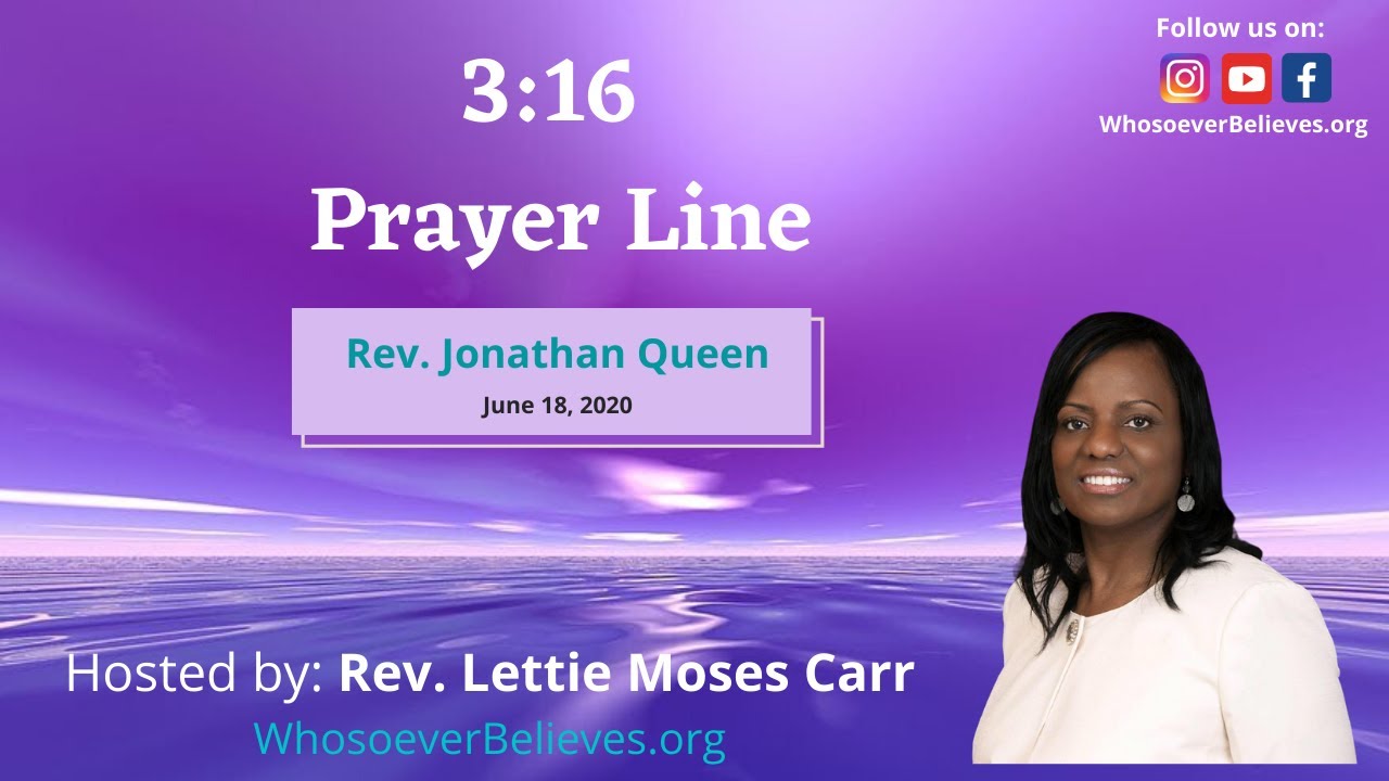 3:16 Prayer Line - Rev. Jonathan Queen - YouTube