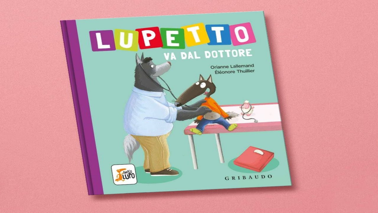 Lupetto va dal dottore 🥼 Libro letto a voce alta per bambini che hanno ...