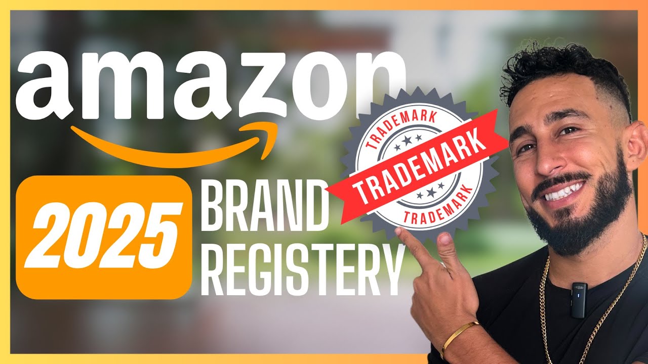 Brand Registry Amazon 2025 Guide: Step-by-Step Instructions - YouTube