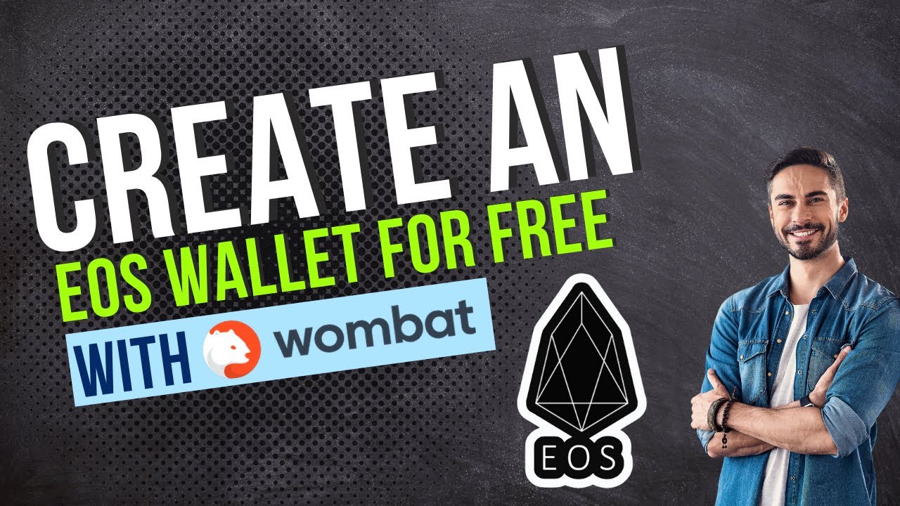 How To Create An EOS Wallet Using Wombat! - YouTube