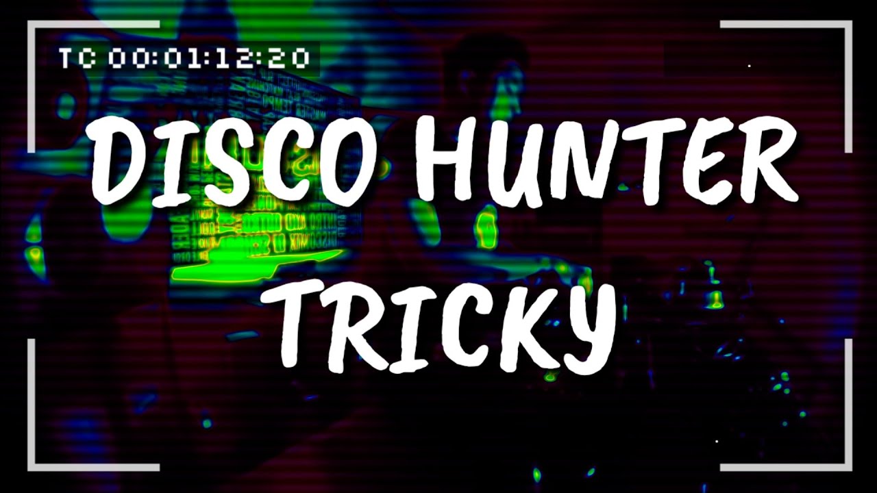 DISCO HUNTER - Tricky (LatinBounce) - YouTube