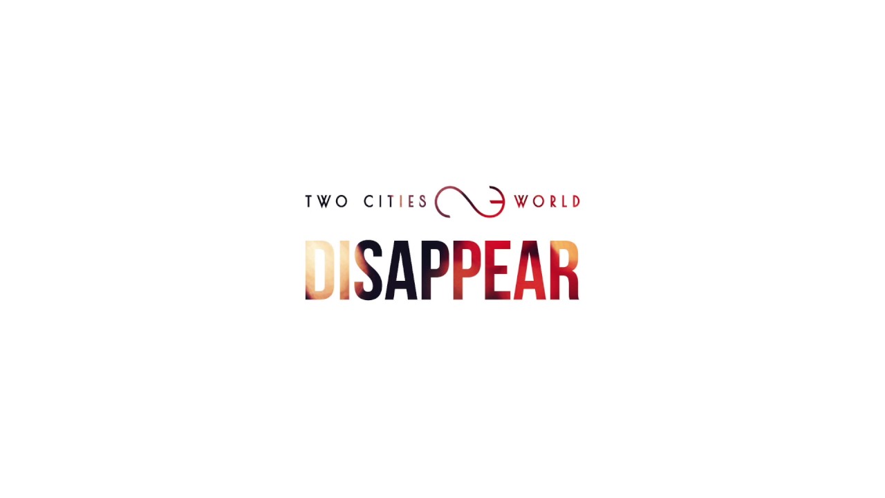 Two Cities One World - Disappear ( Official Audio ) - YouTube Music
