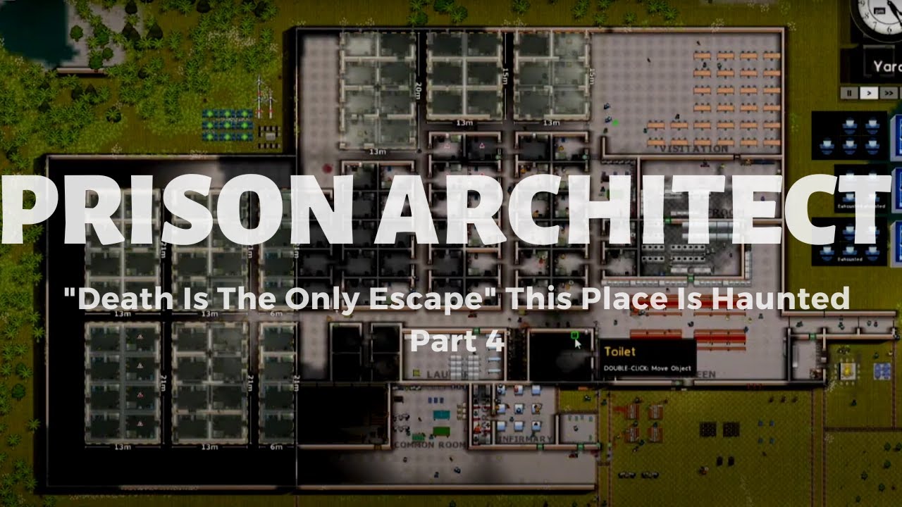 Prison Architect: "Death Is The Only Escape" This Place Is Haunted Part ...