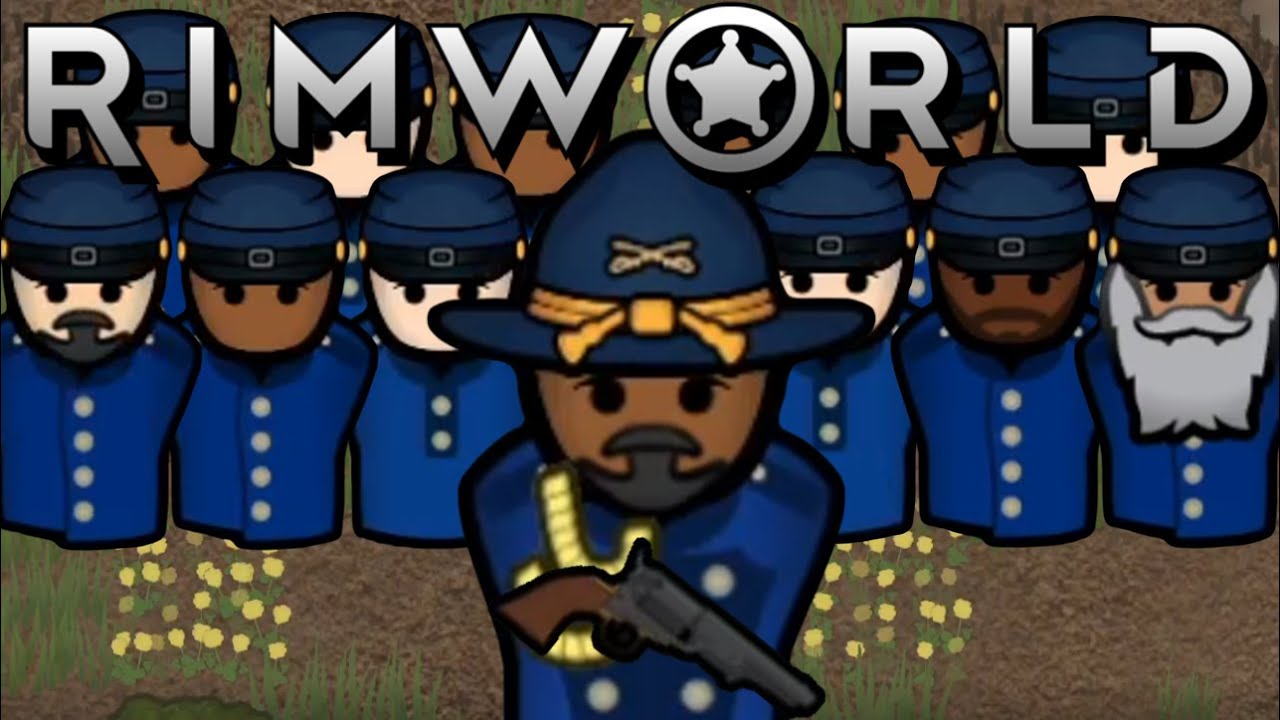 I Created The Union Army In RimWorld [EP1] - YouTube