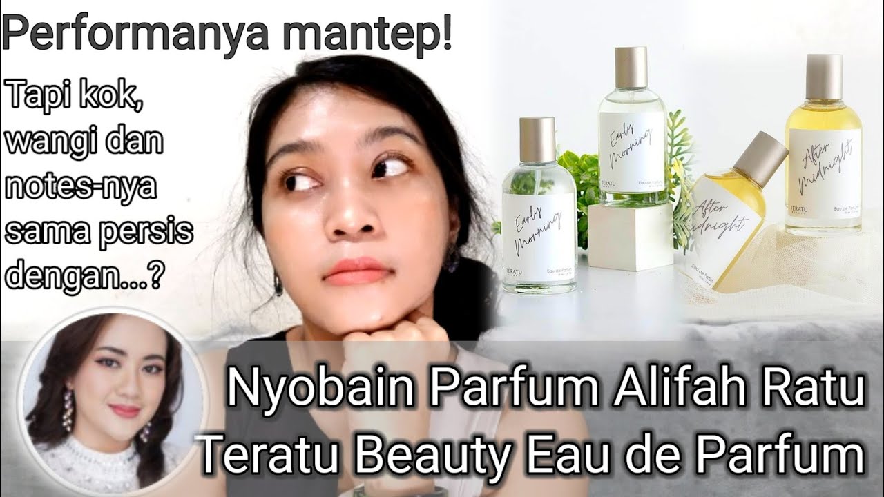 Review Parfum Teratu Beauty | Parfum Lokal Youtuber Alifah Ratu - YouTube