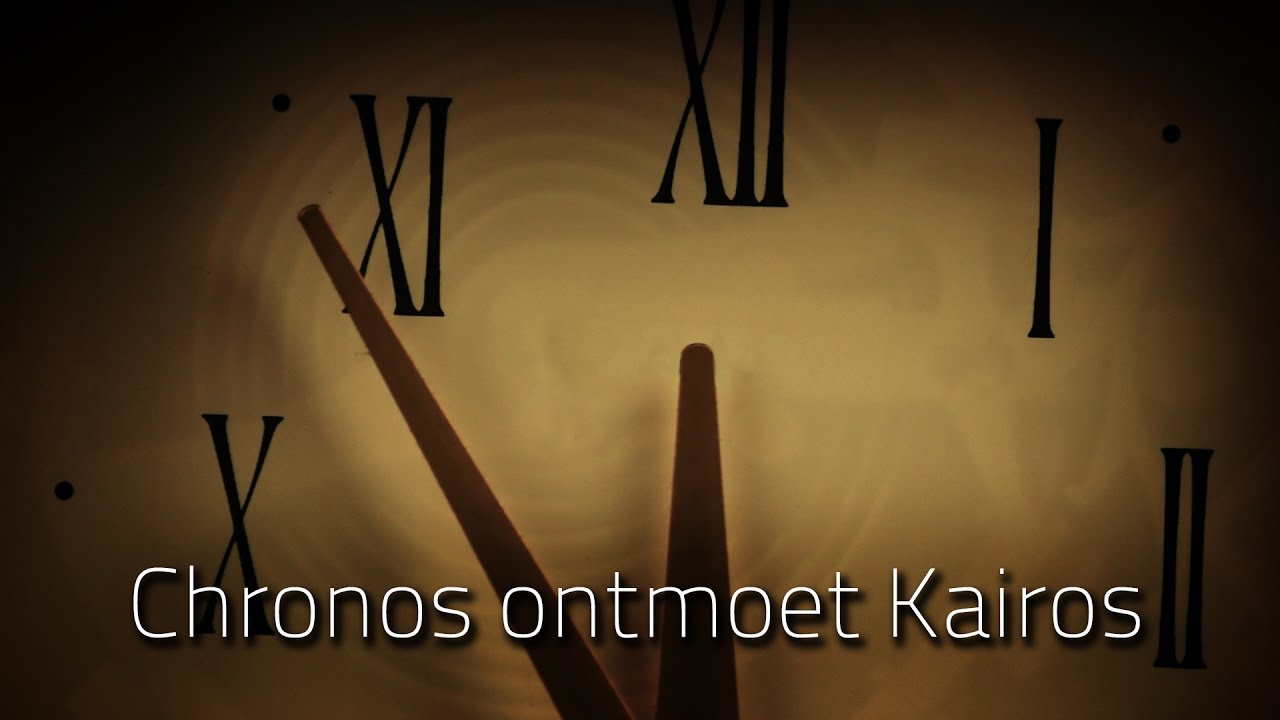 Chronos ontmoet Kairos - YouTube