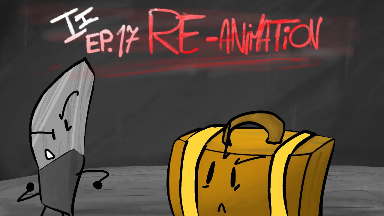 Inanimate Insanity ep. 17 REanimation - YouTube